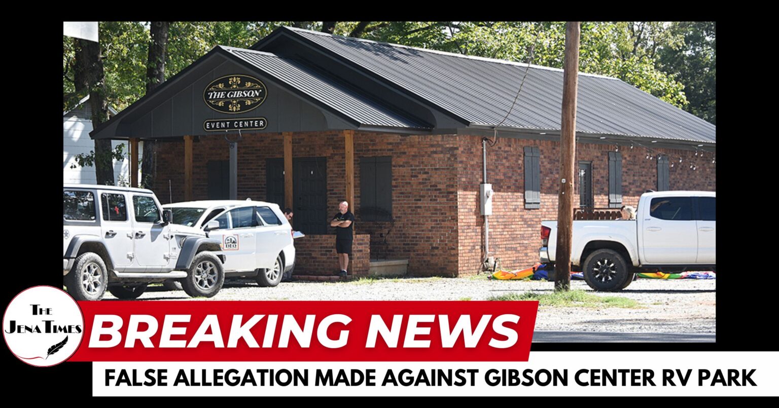 False Allegations Made Against Gibson Center RV Park - The Jena Times