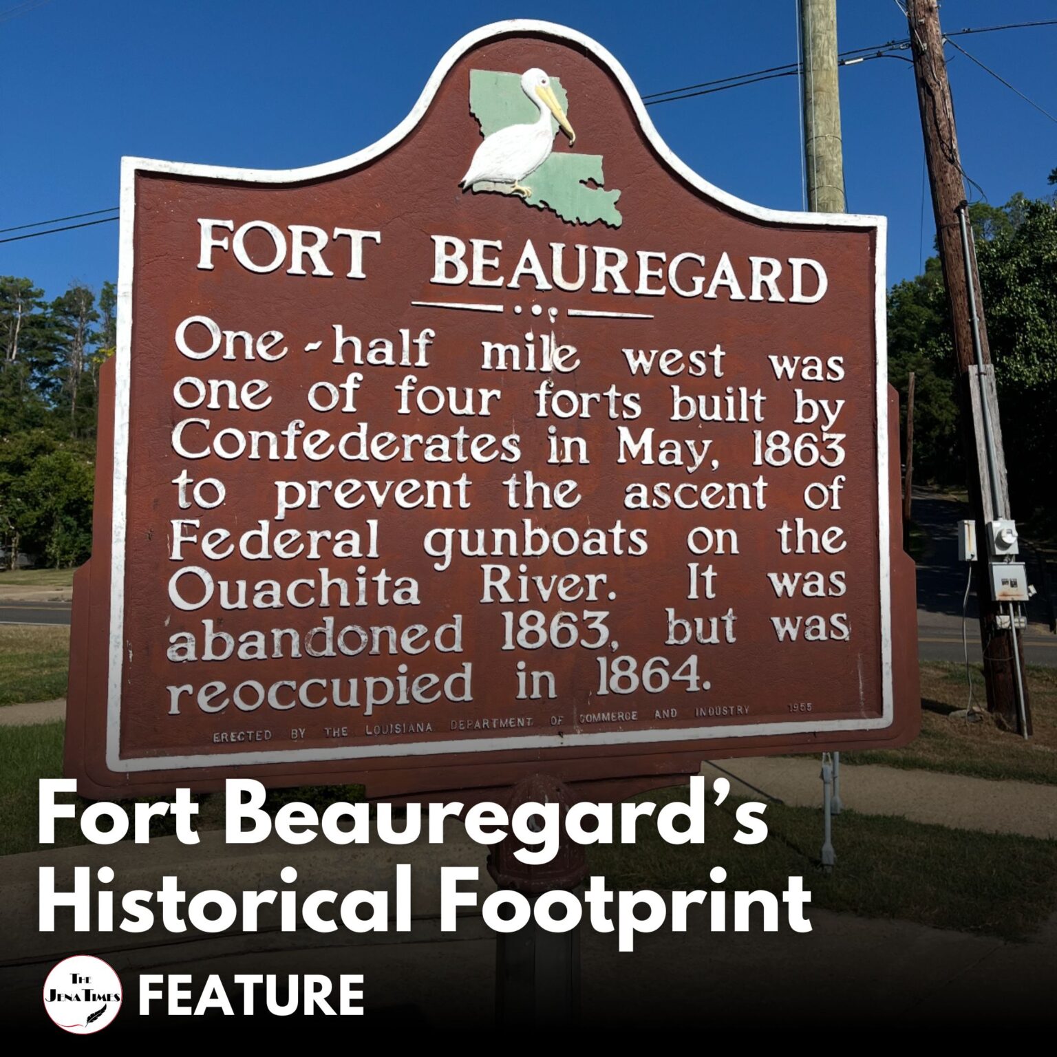 Fort Beauregard’s Historical Footprint - The Jena Times